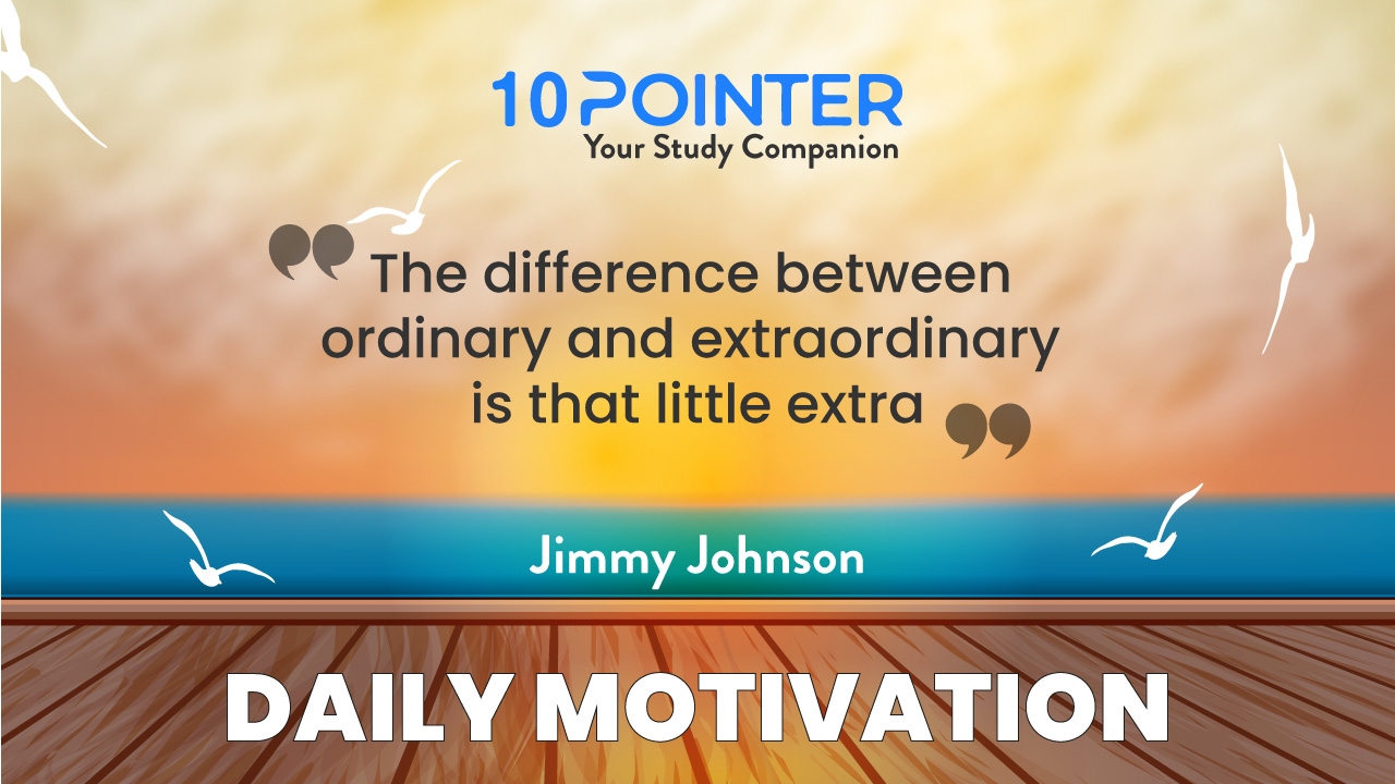 Daily Motivation - The difference between ordinary and extraordinary is ...